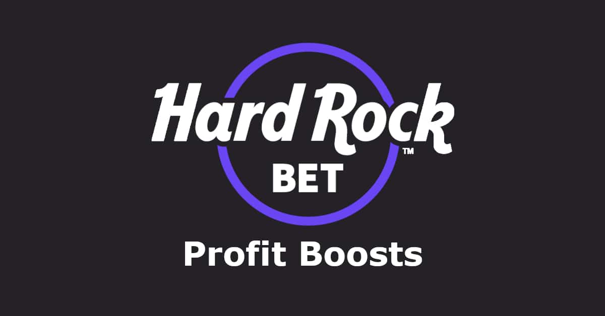 Profit Boosts with Hard Rock Bet - Up the Excitement and Payout