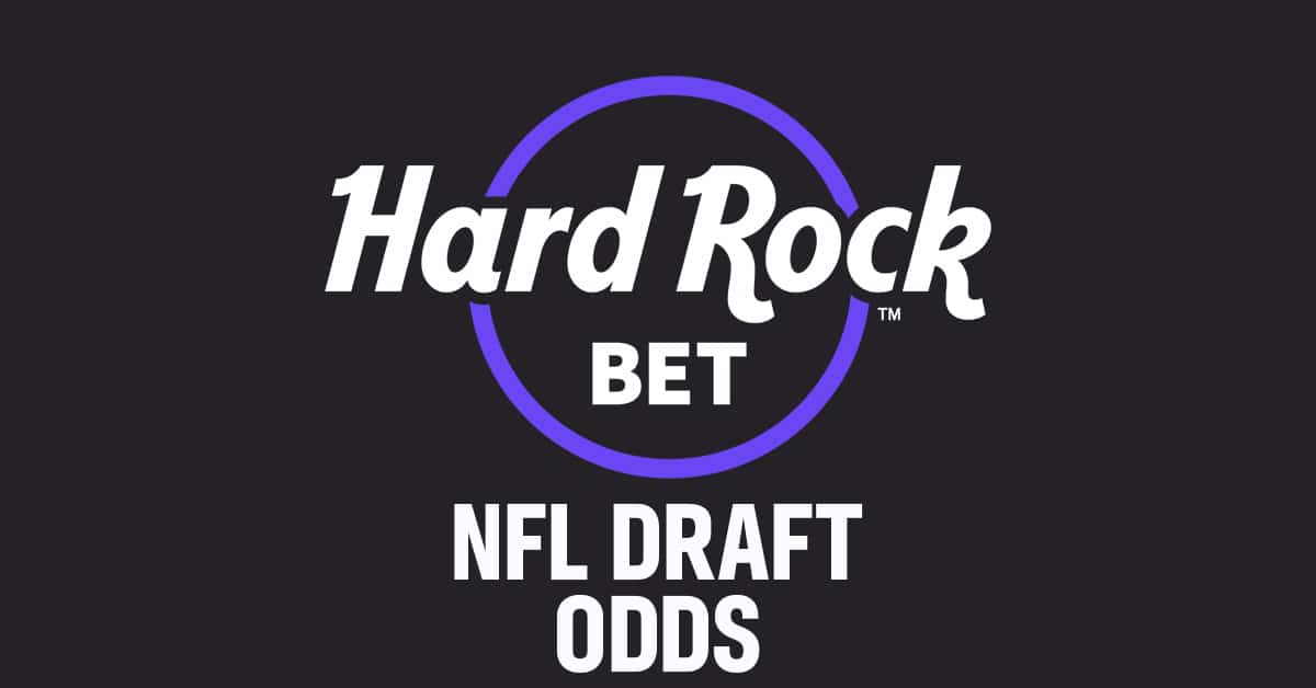 2025 NFL Draft betting odds: Available now on Hard Rock Bet