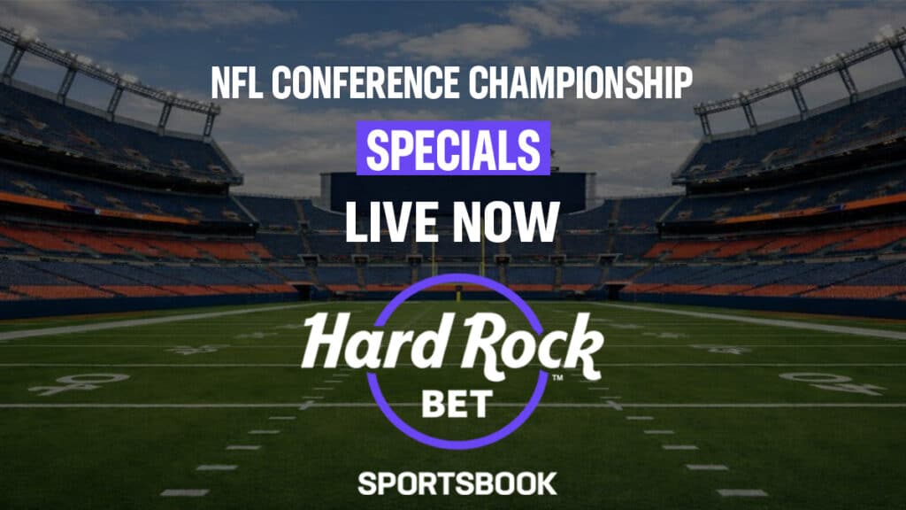 NFL Conference Championship Specials Available Now at Hard Rock Bet
